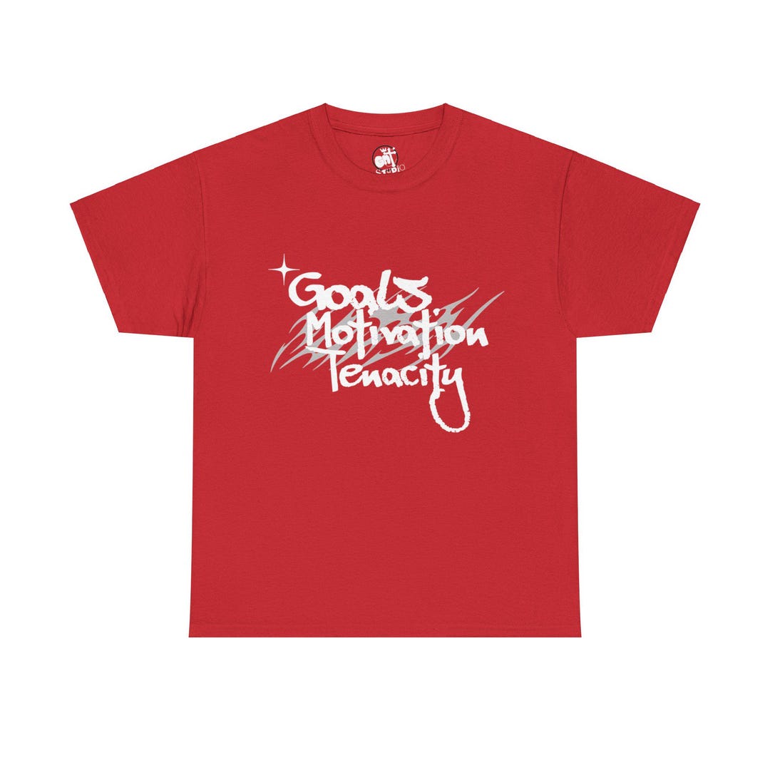 Goals, Motivation, Tenacity Graphic Tee, Inspirational Message, Urban ...