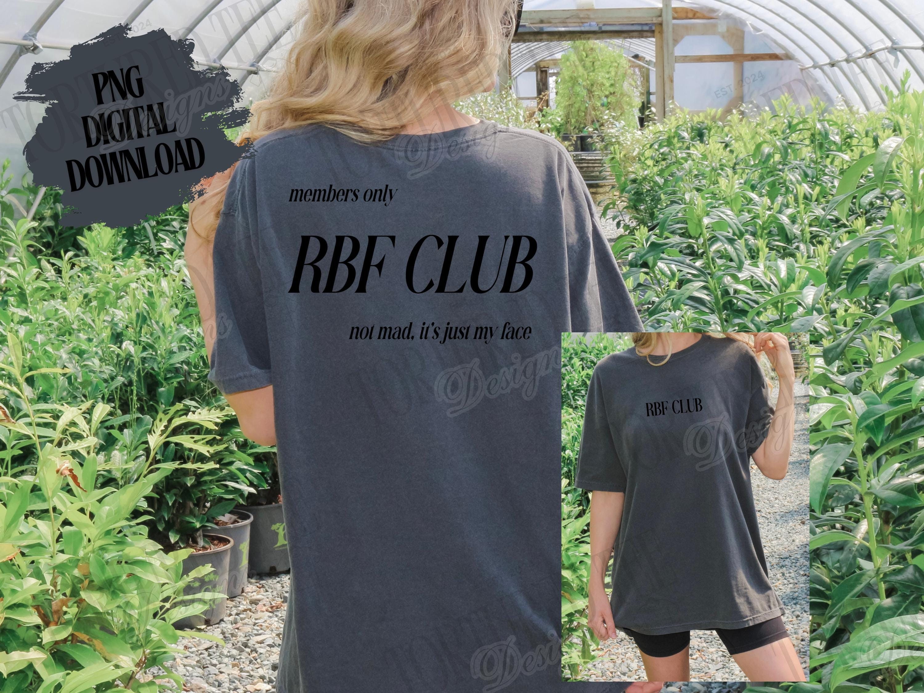 RBF Club Members Only PNG Trendy Graphic Shirt Design Just My Face Not ...