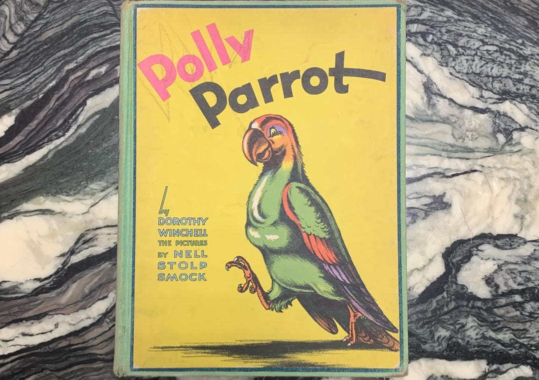Vintage Book - Dorothy Winchell, Polly Parrot, Drawings by Nell Stolp ...