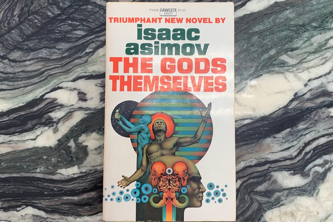 Vintage Book - Isaac Asimov, the Gods Themselves, Fawcett, 1973 ...