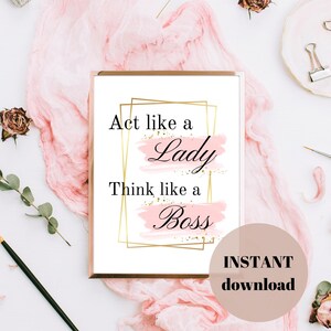 Act Like A Lady Think Like A Boss Print, Feminine Office Decor (digital ...