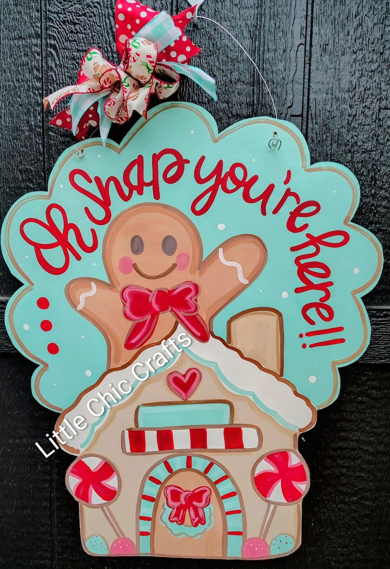 Gingerbread House Christmas Doorhanger - Oh Snap You're Here- Large ...
