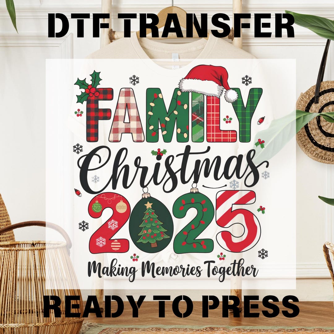 Christmas Family Dtf, Family Christmas 2025 DTF Transfer, Family ...