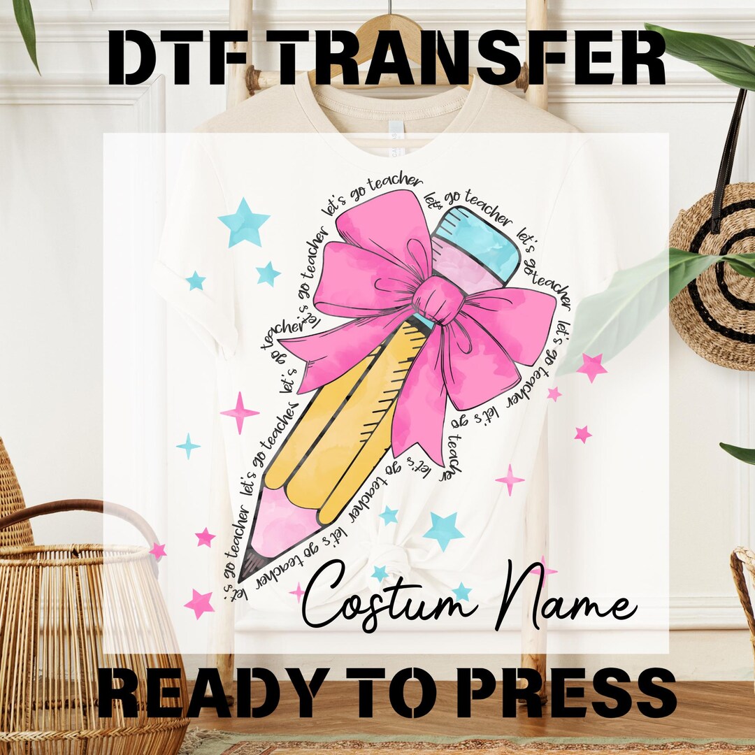 Personalized Teacher Name Dtf Transfer, Ready to Press Dtf Transfer ...