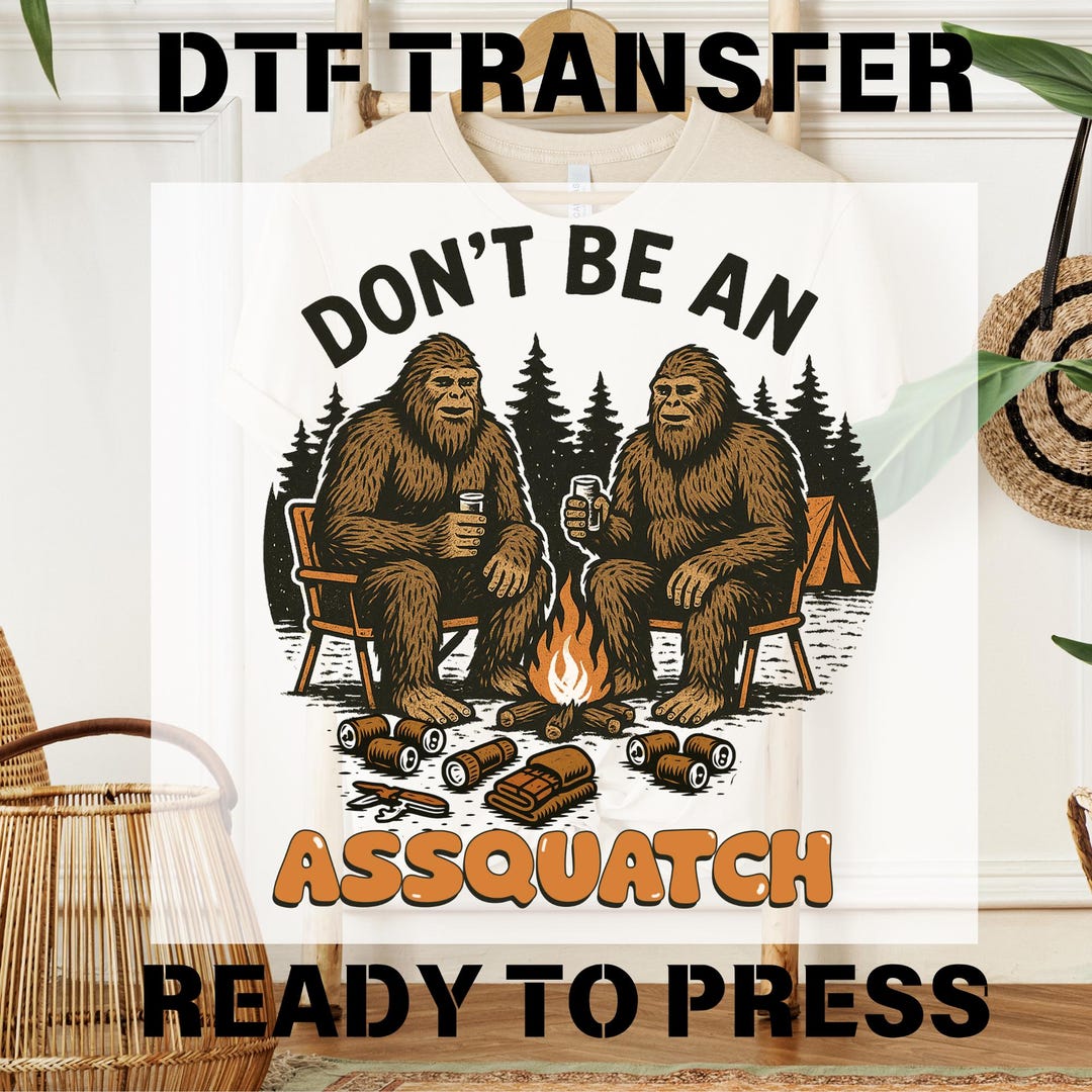 Assquatch Bigfoot DTF Transfer, Funny Camping Design, Ready to Press - Etsy