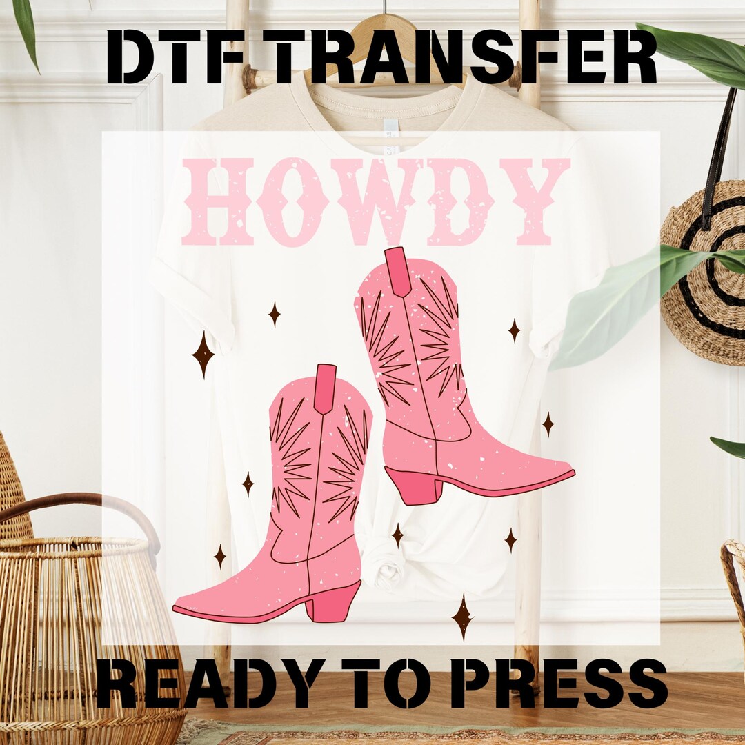 Pink Howdy Boot DTF Transfer, Cowgirl Boots Ready to Press, Cowboy Boot ...