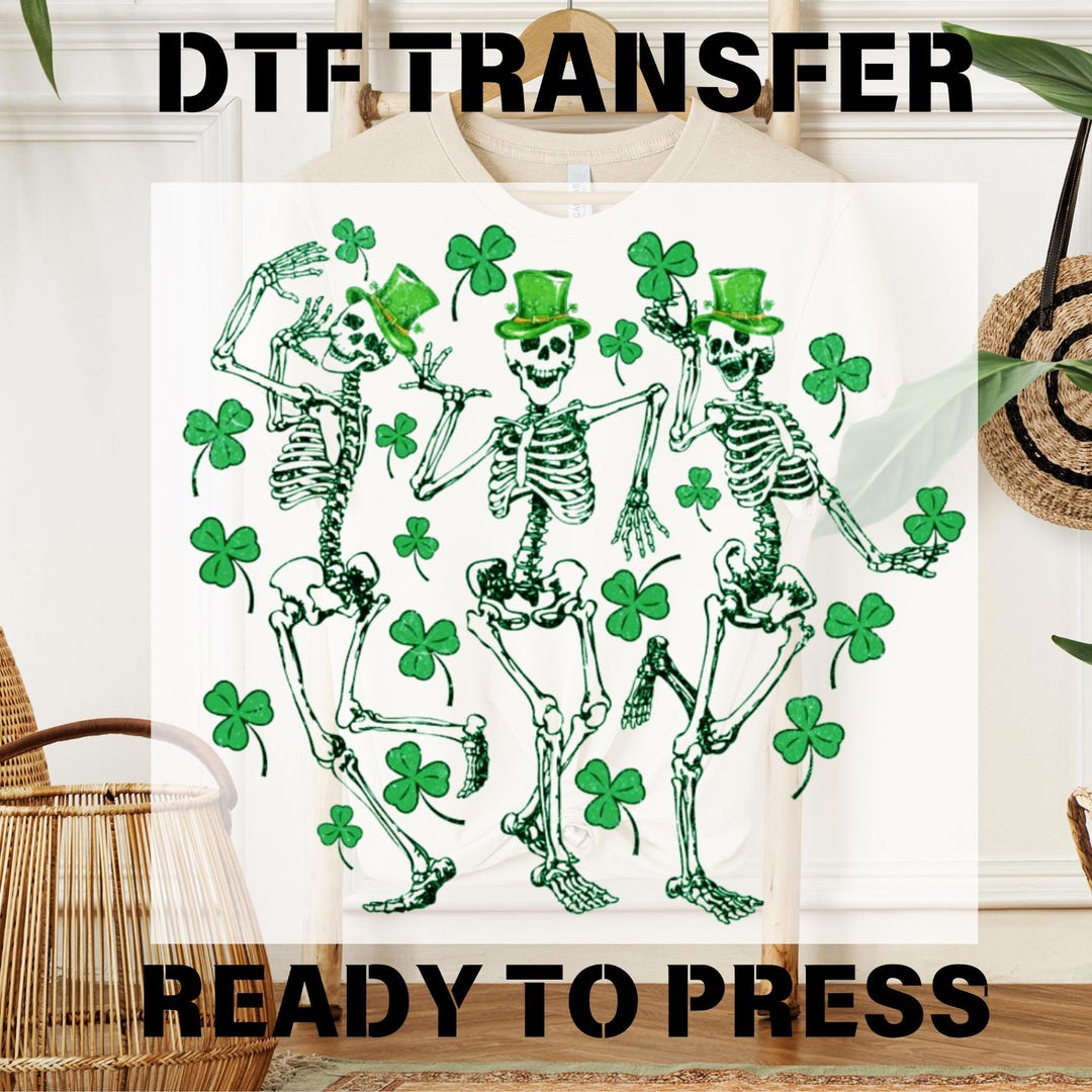 St Patrick's Day Skeleton DTF Transfers, Ready to Press, Funny Irish ...