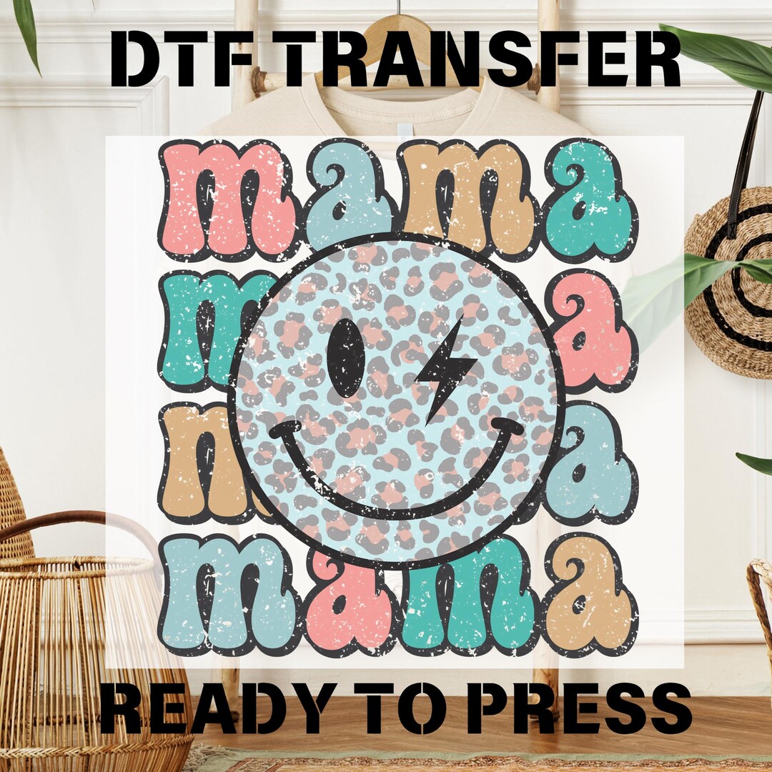 Mama DTF Transfers, Mama Dtf Print, Smiling Face Mama Dtf, Ready to Press, Cool Mom Shirt, Heat ...