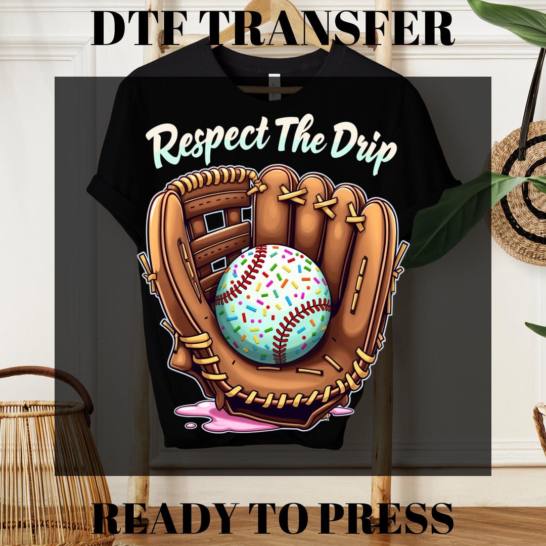 Baseball Drip DTF Transfer, Respect the Drip Ready to Press, Retro Game ...