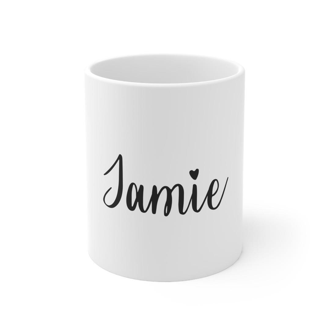 Jamie Mug Named Mugs, Great Gifts for Birthday. - Etsy