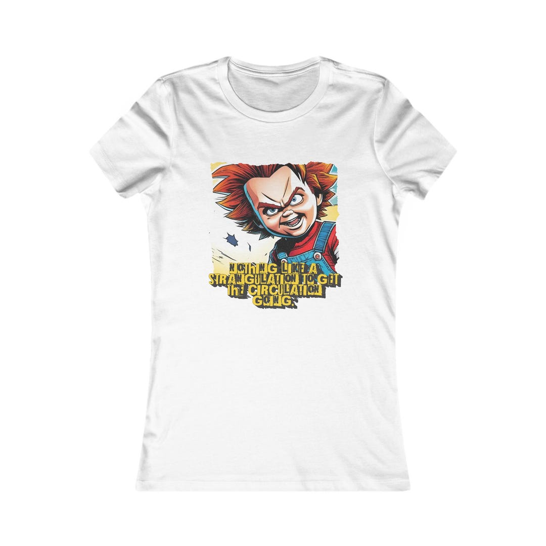 Chucky Circulation Quote Funny Comic Book / Newspaper Font Style Women ...