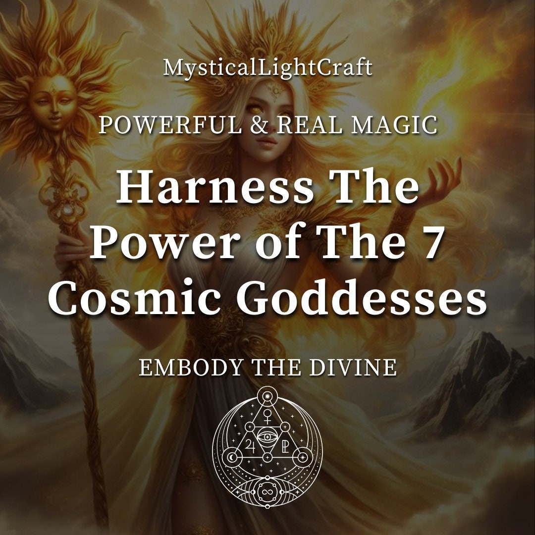 Embody the Divine: Harness the Power of the 7 Cosmic Goddesses, Manifest the Sacred Feminine ...