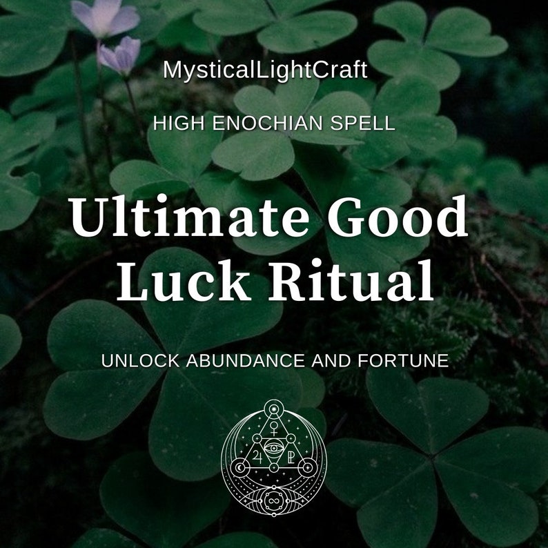 Ultimate Good Luck Ritual: Unlock Abundance and Fortune, High Enochian ...
