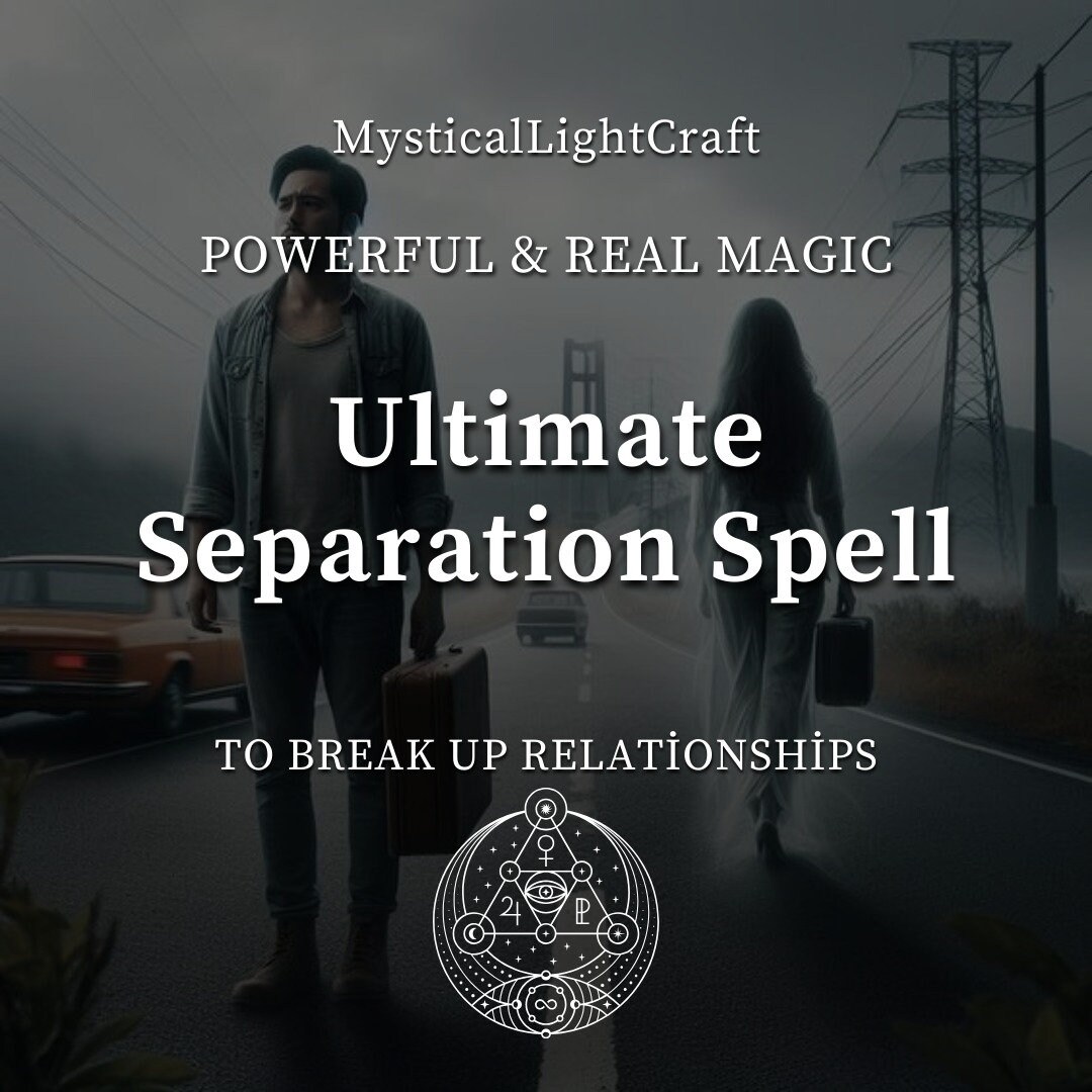Powerful Separation Spell to Break up Relationships - Etsy