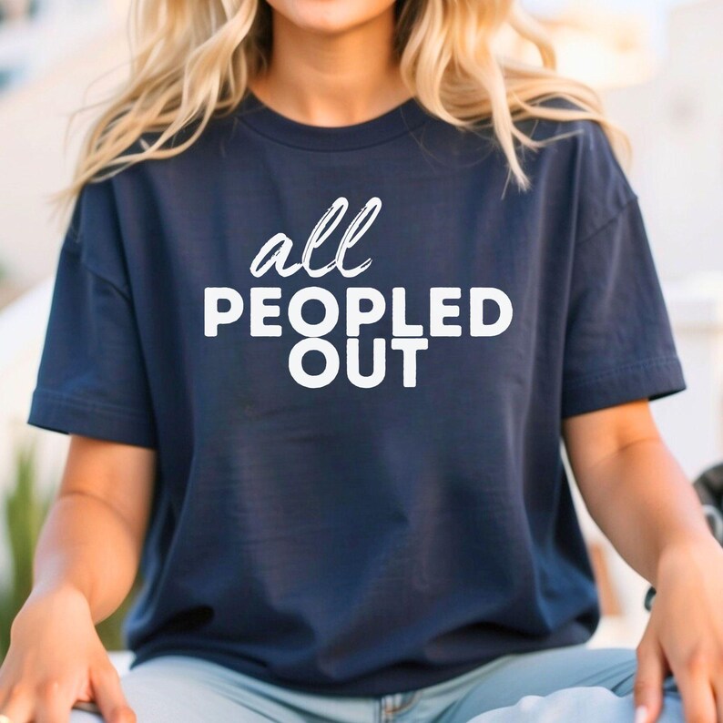 All Peopled Out SVG PNG | Funny Introvert SVG | Sassy Girl Shirt Design ...