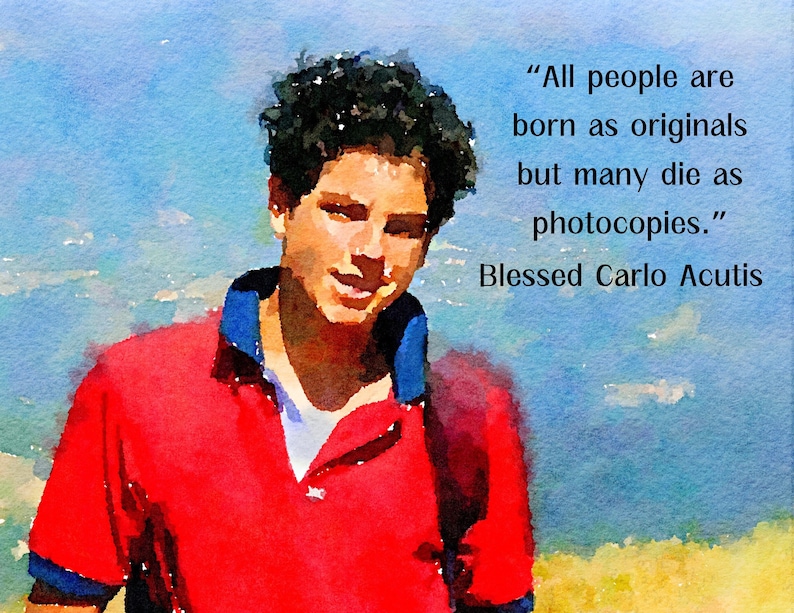 Blessed Carlo Acutis Printable Quote - Millennial Saint Inspirational ...