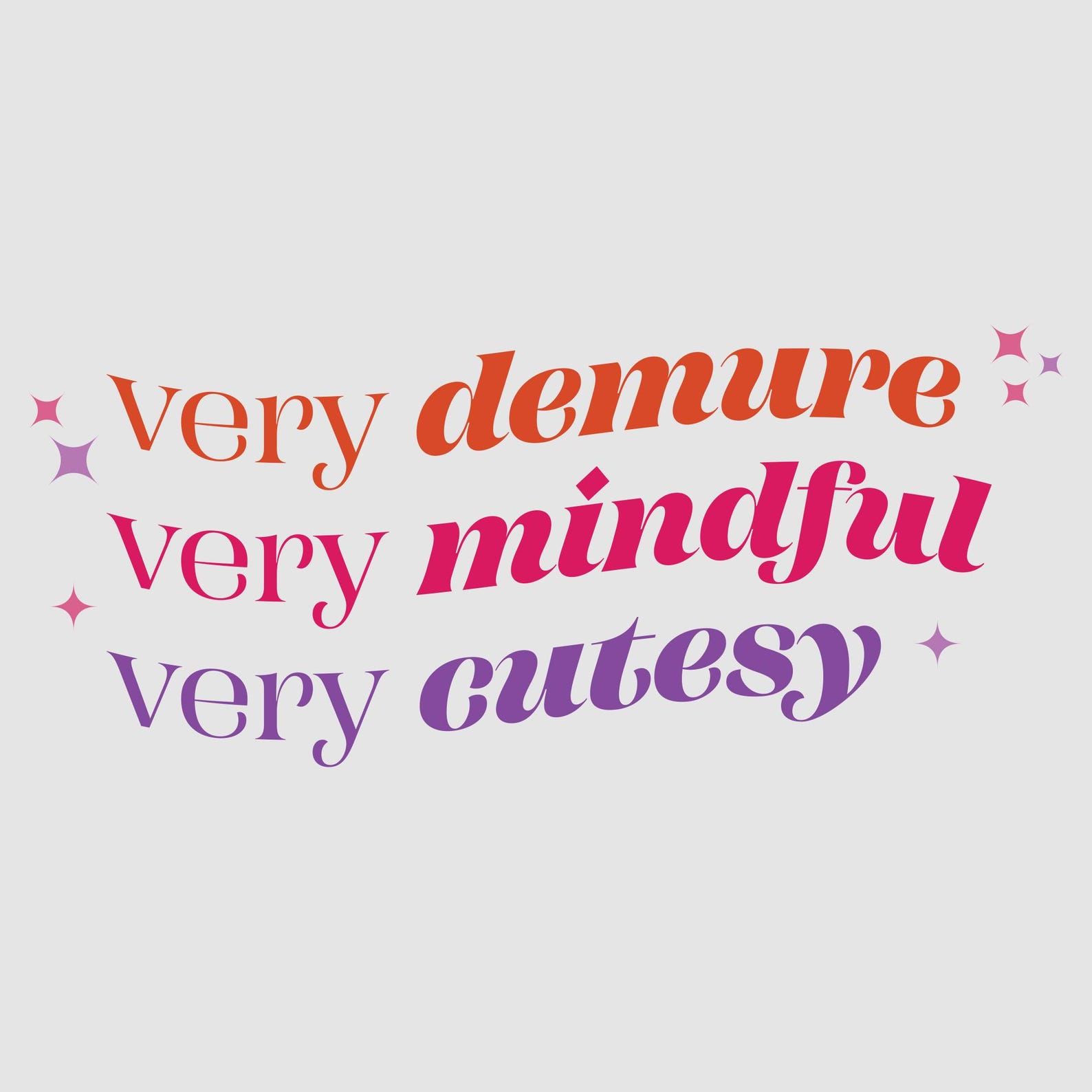 Very Demure. Very Mindful. Very Cutesy. Trendy Tiktok Quote Saying ...