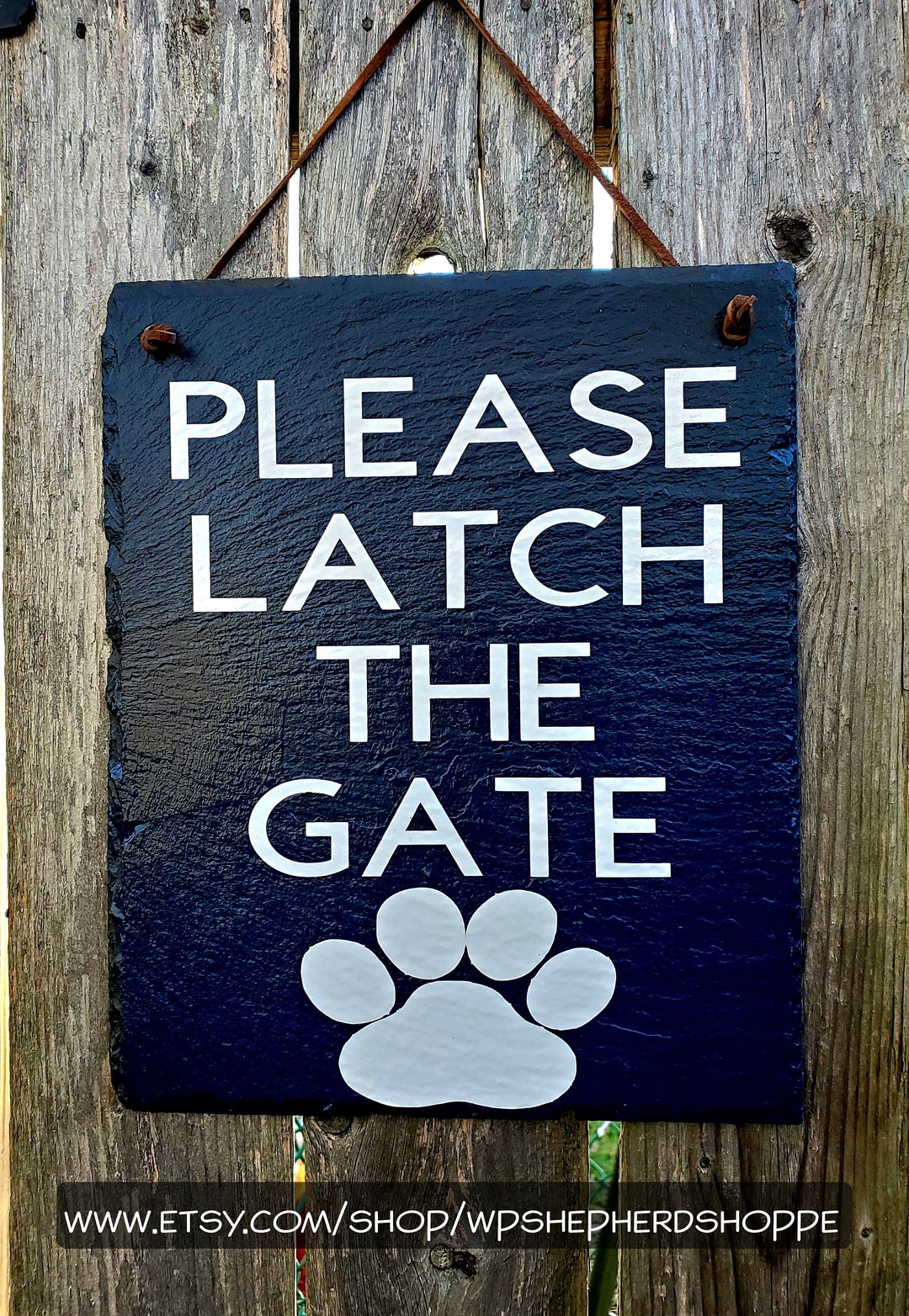 Please Latch the Gate/ Vinyl Lettering/ Decorative Slate Sign With Dog ...