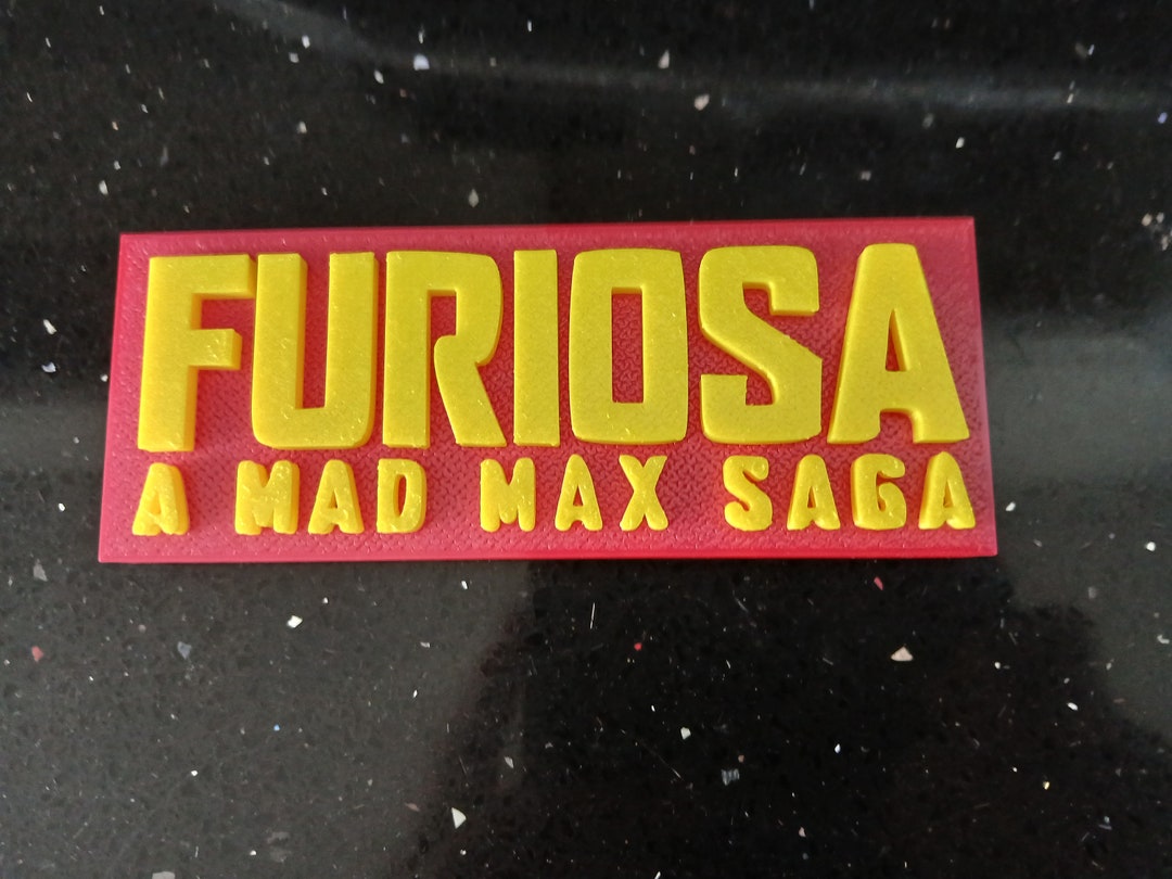 Furiosa a Mad Max Saga 3D Printed Logo - Etsy