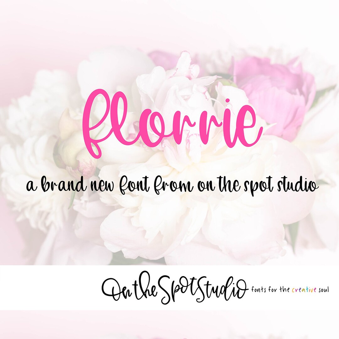 FLORRIE / Whimsical Font / Script Font / Handlettered Font / OTSS / Bounce Script / Calligraphy ...