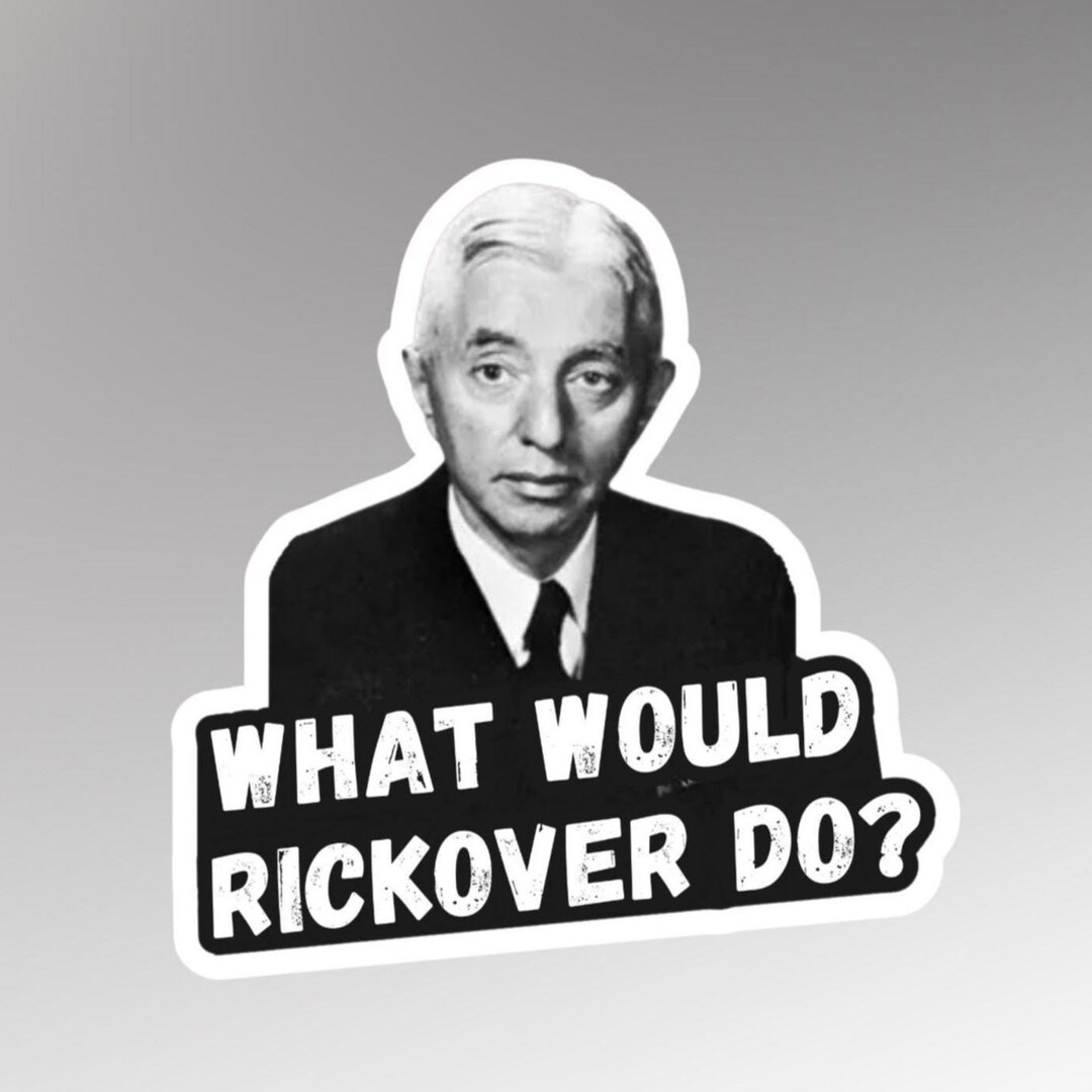 What Would Rickover Do? Sticker - Etsy