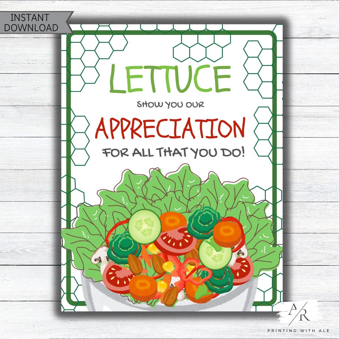 Teacher Appreciation Week Sign - Lettuce - Salad Teacher Appreciation ...
