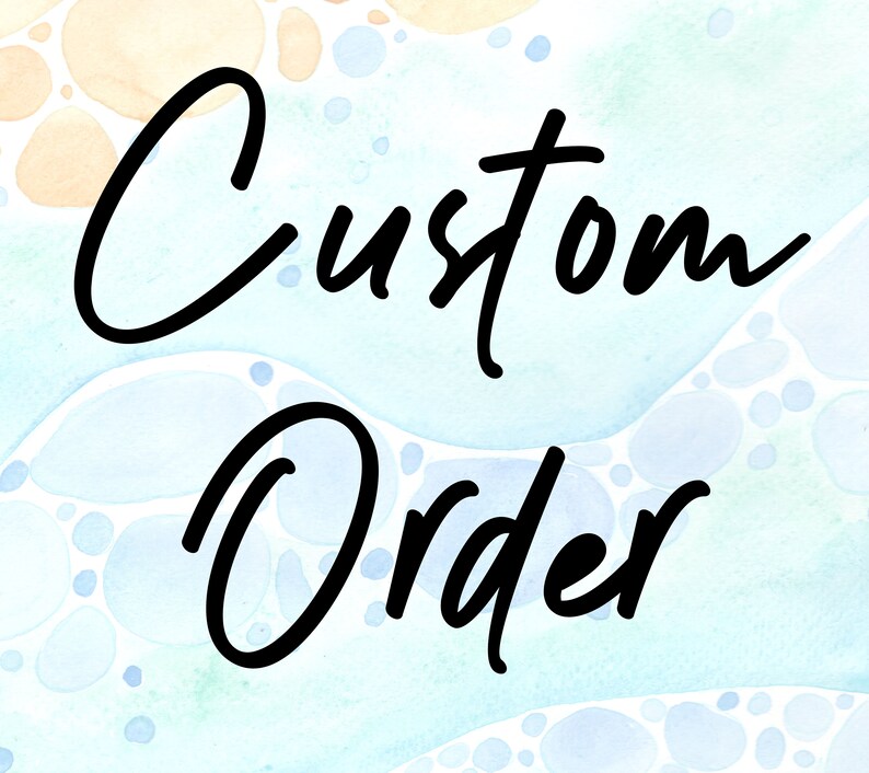 Custom Order - Etsy