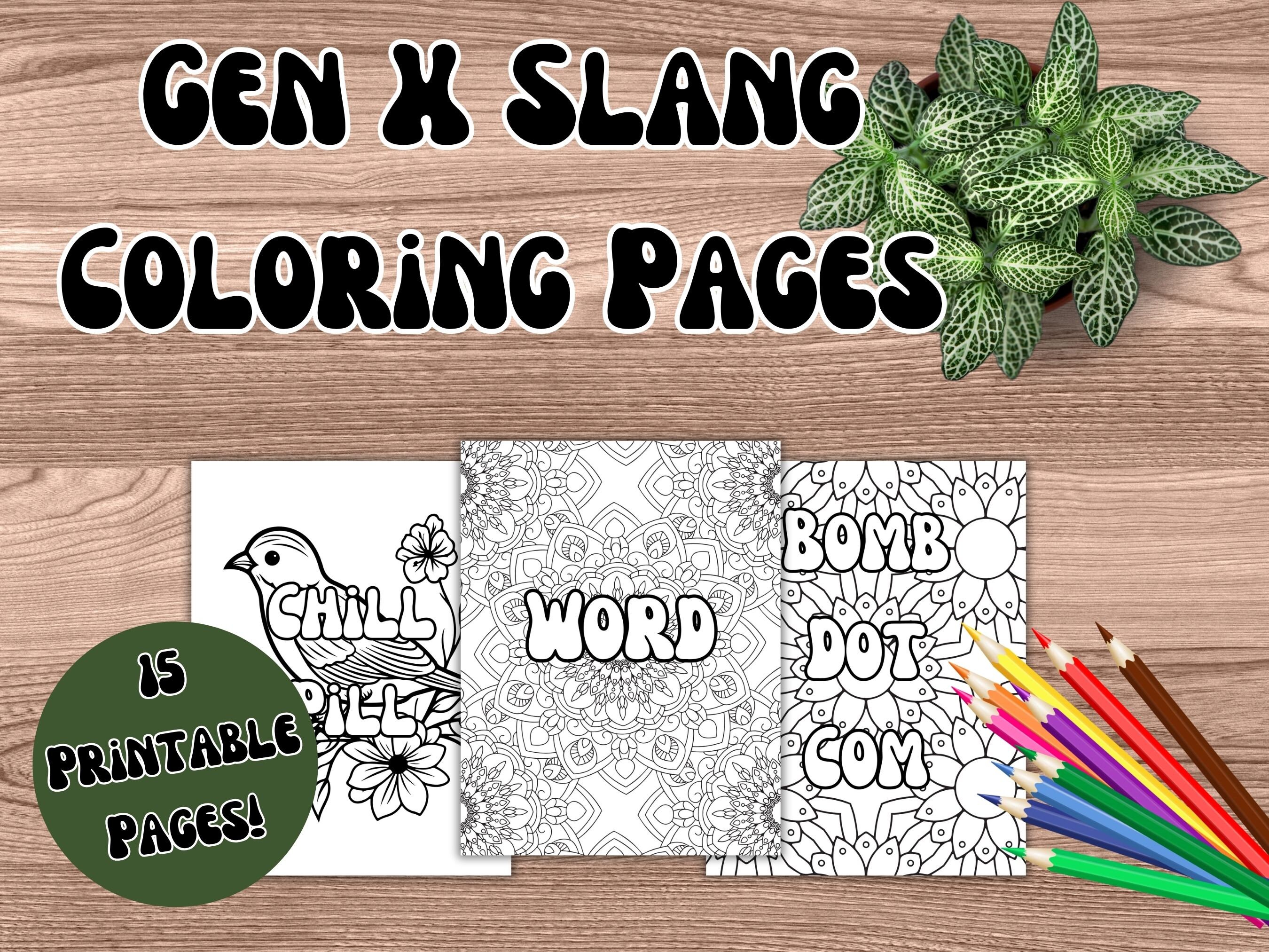 Gen X Slang Coloring Pages | 15 Printable Coloring Pages | Teen and ...