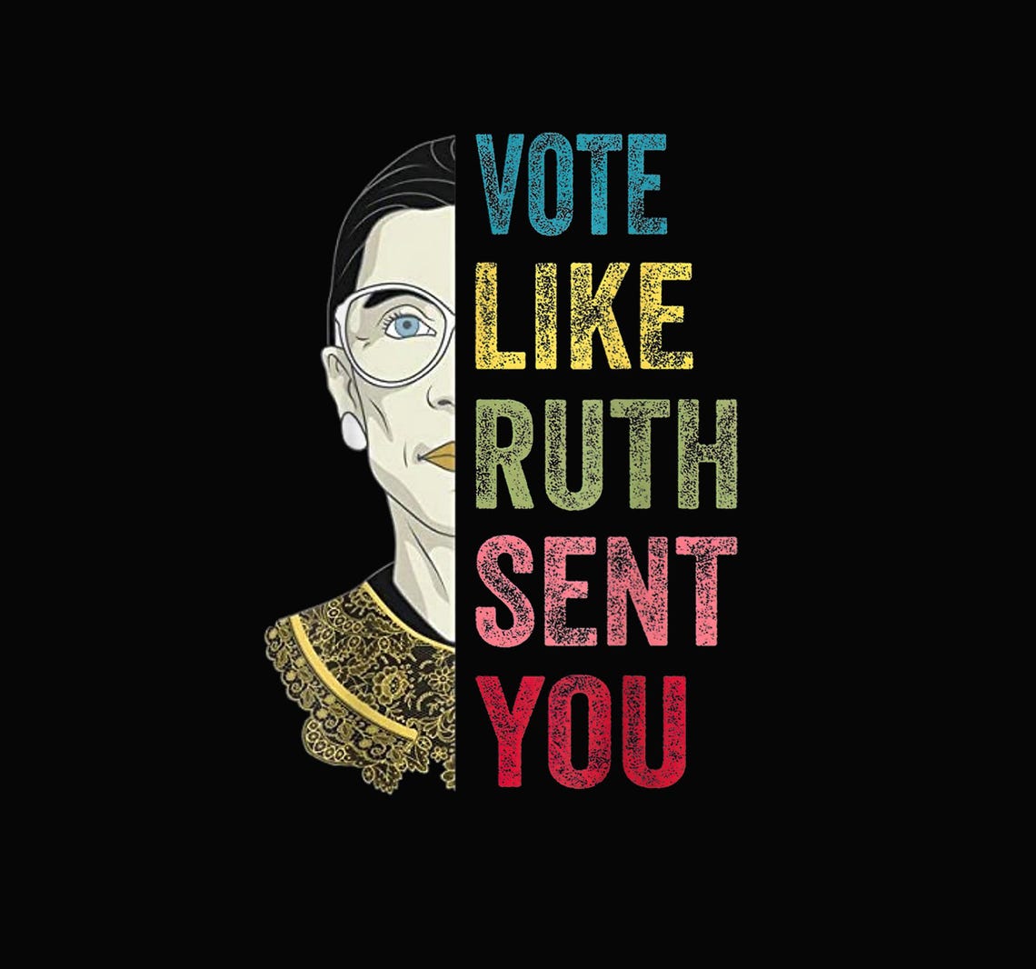 Vote Like Ruth Sent You Png, Notorious RBG, Election 2024 Png, Human ...