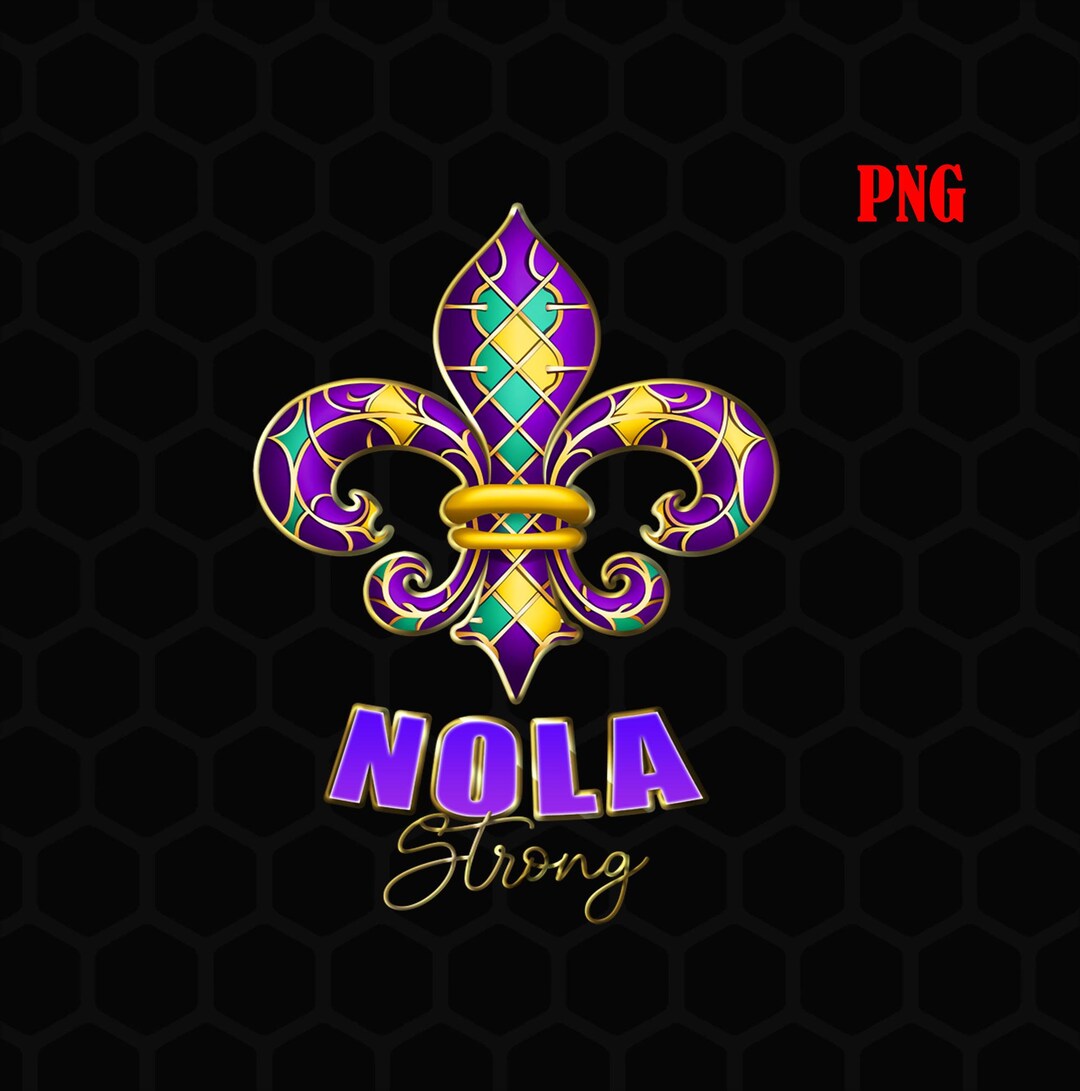 Nola Strong Png, New Orleans Mardi Gras Png, Louisiana Png, Digital ...