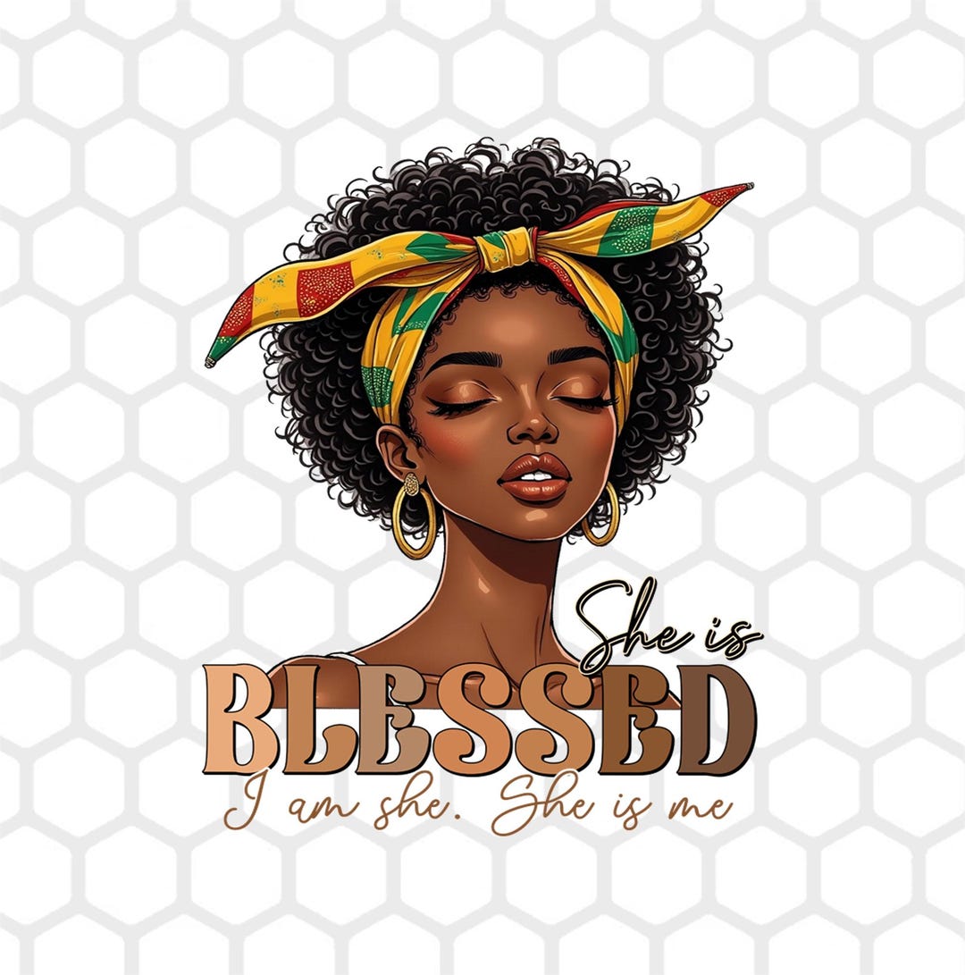 She is Blessed PNG, Black History Month PNG, Black History PNG, Black ...