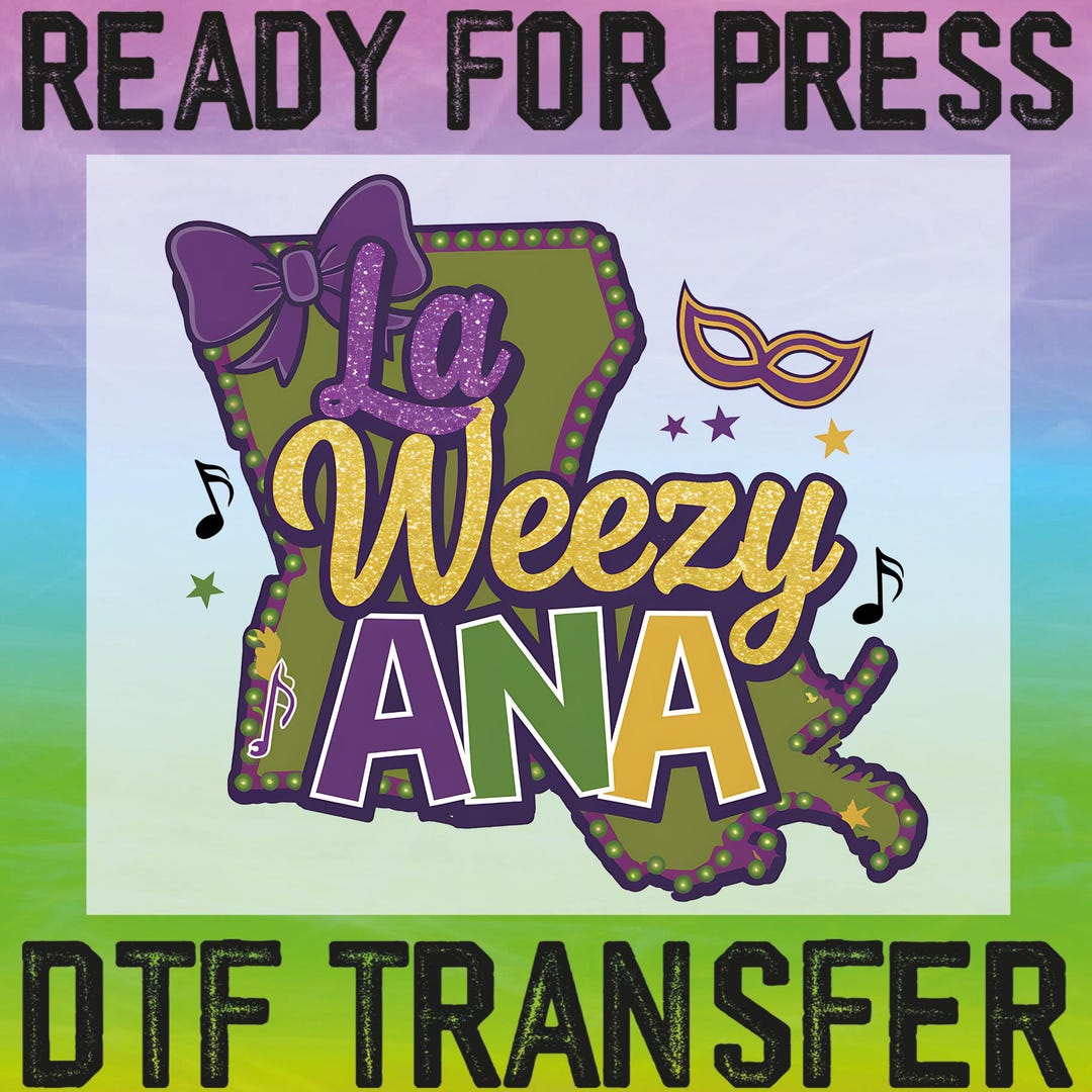 La Weezy Ana Mardi Gras Ready to Press, Mardi Gras Dtf, Fat Tuesday Dtf ...