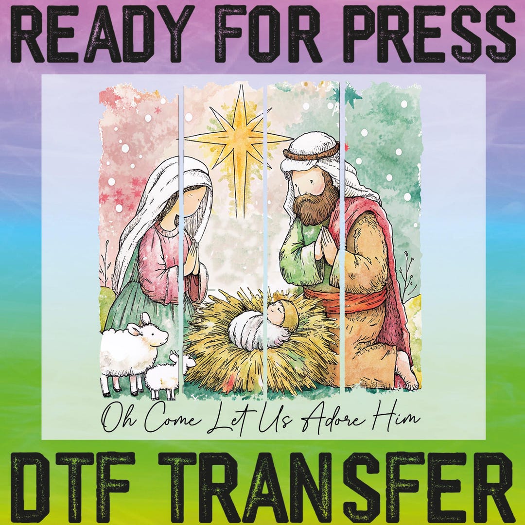Nativity Scene Christmas DTF Transfer: Oh Come Let Us Adore Him - Etsy