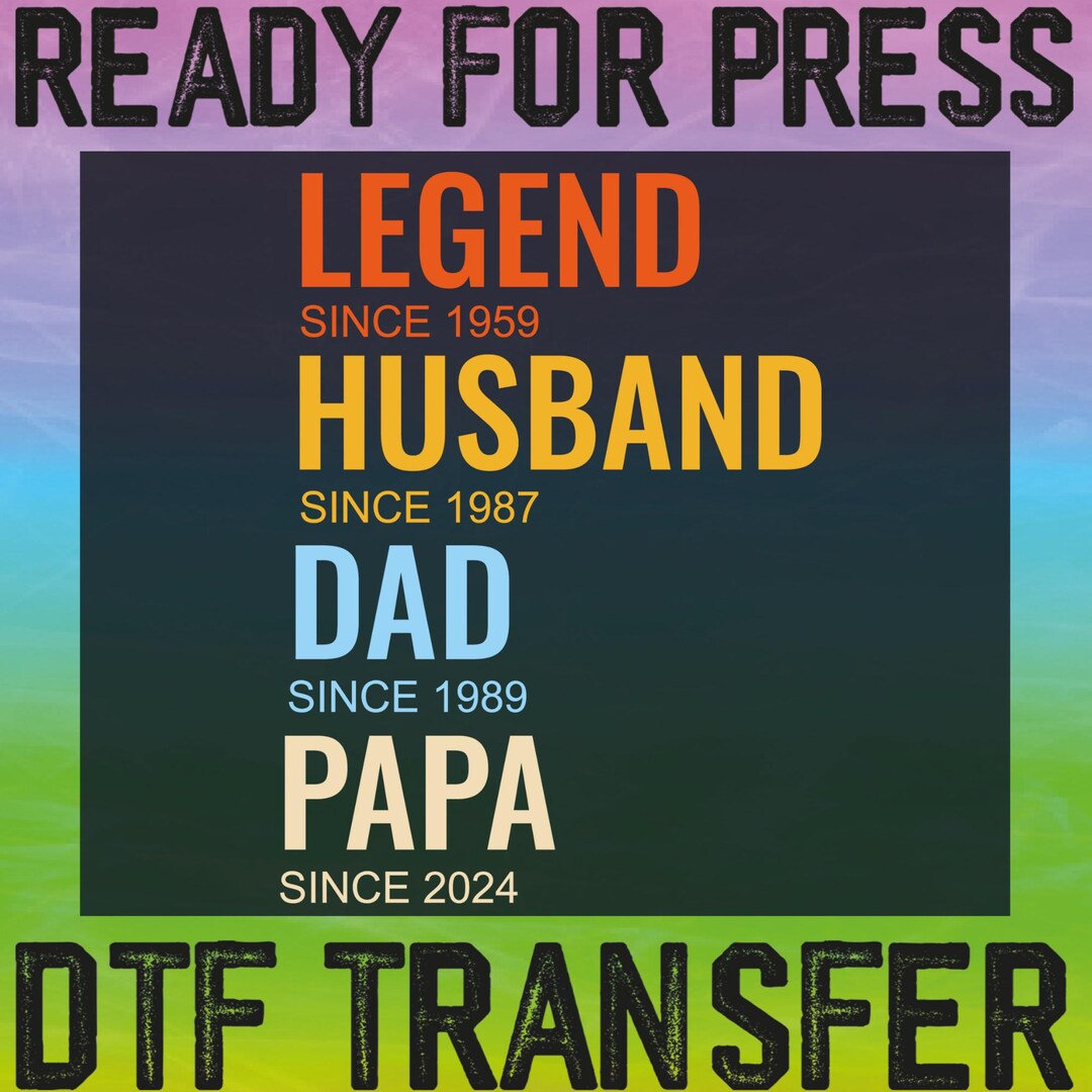 Custom Legend Husband Dad DTF Ready to Press, Father's Day Transfer ...