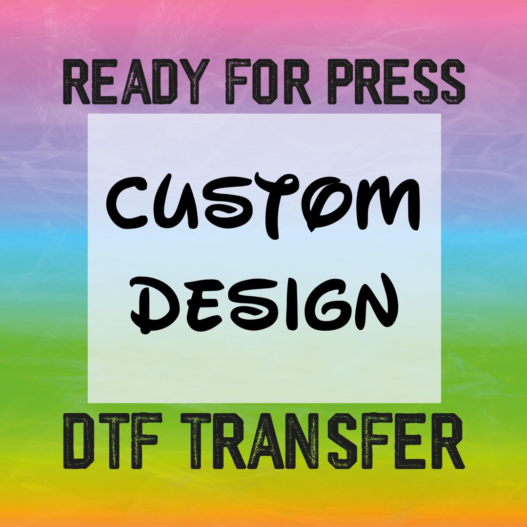 Custom Design Dtf Transfers, Personalized Logo Ready to Press, Custom ...