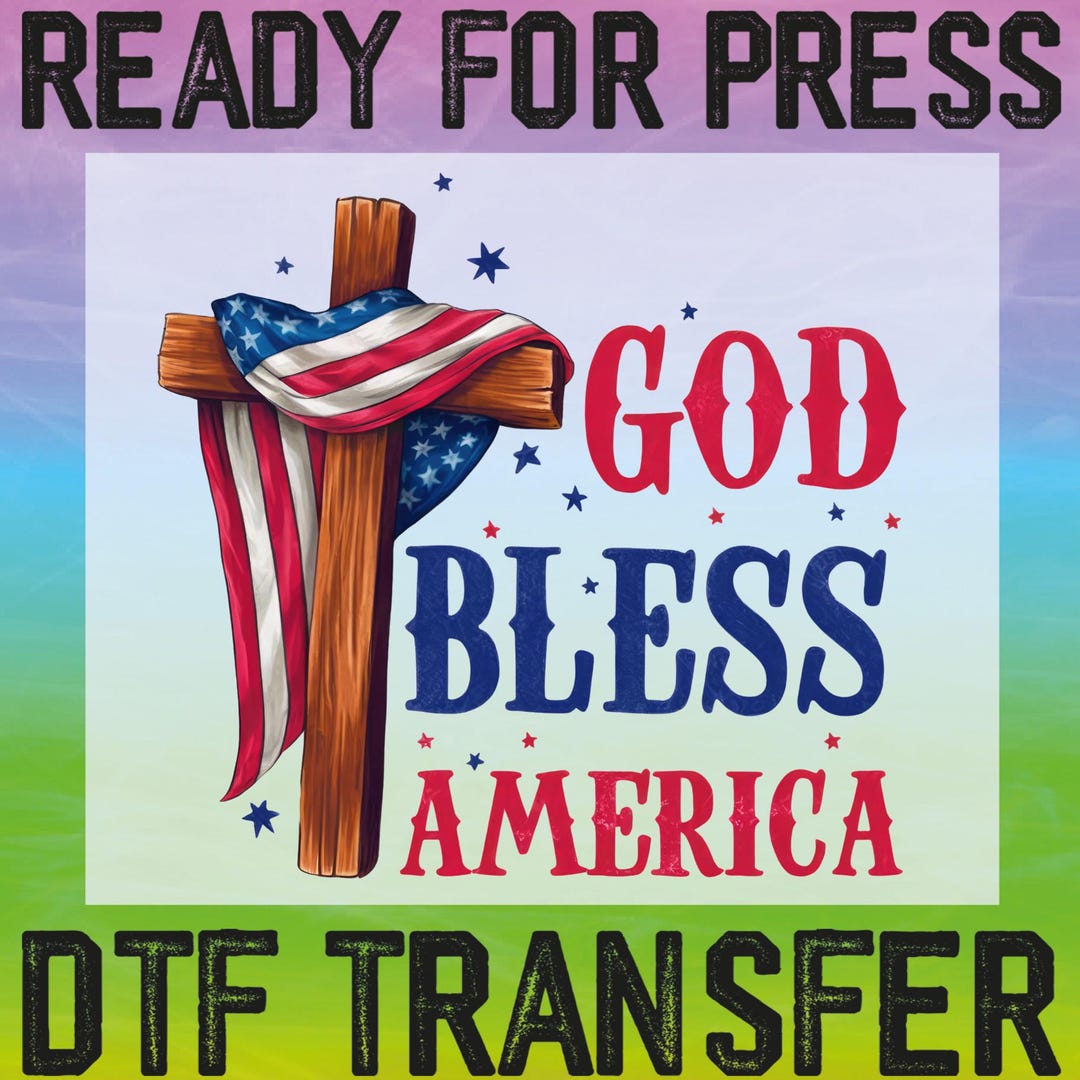 God Bless America 4th of July Ready to Press, Happy 4th of July Dtf ...