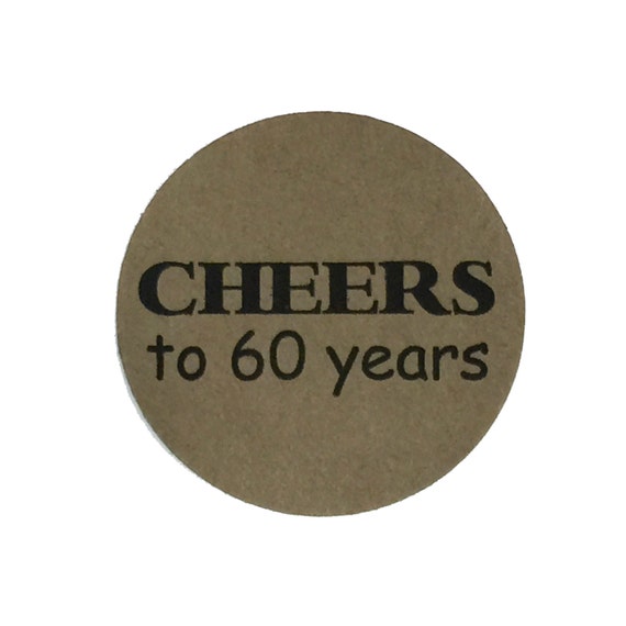 60th Birthday Stickers - Cheers to 60 Years - Round 1 1/2 Inch Handmade ...