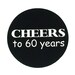 60th Birthday Stickers Cheers to 60 Years Round 1 1/2 Inch - Etsy