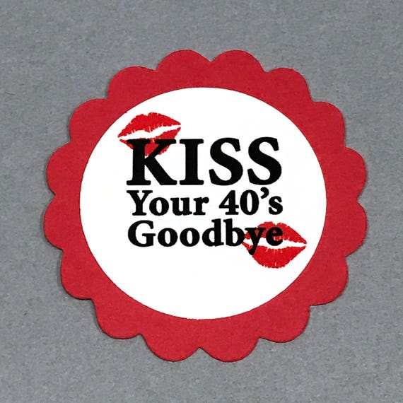50th Birthday Printable Sign 8x11 Kiss Your 40's Goodbye 50th Birthday Printable Sign 8x11 Kiss Your 40's Goodbye