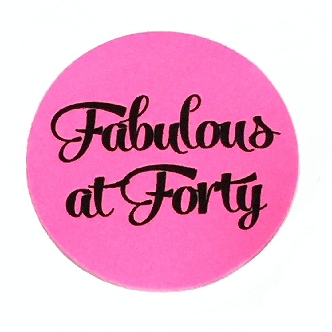 40th Birthday Stickers, Fabulous at Forty Round 1 1/2 Inch Handmade ...