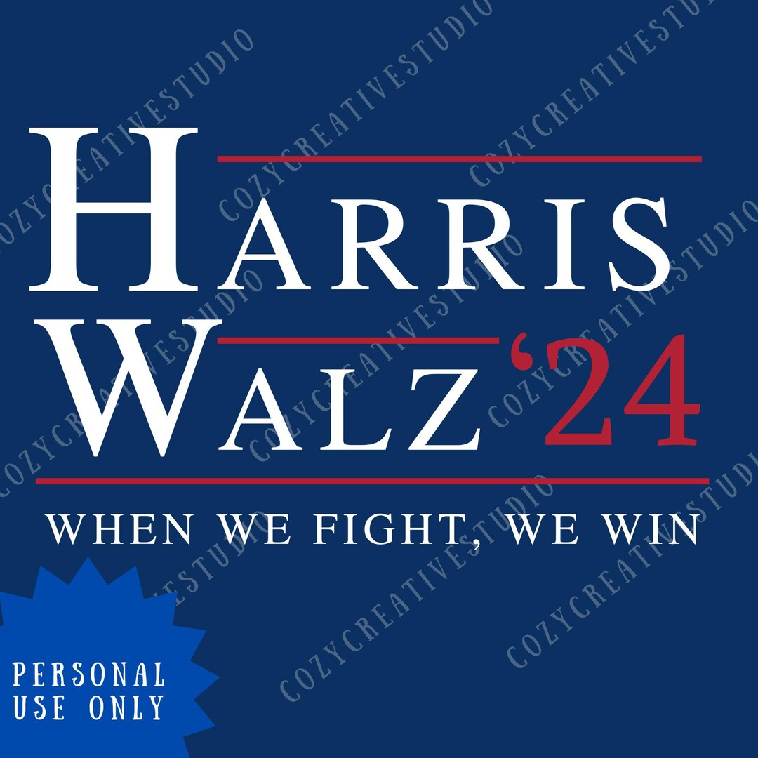 Harris Walz 2024 When We Fight We Win SVG and PNG, Harris Walz 2024 ...