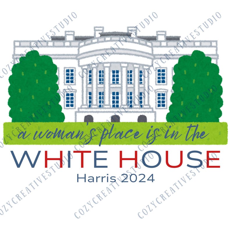 Kamala 2024 SVG and PNG, a Women's Place is in the White House, Kamala ...