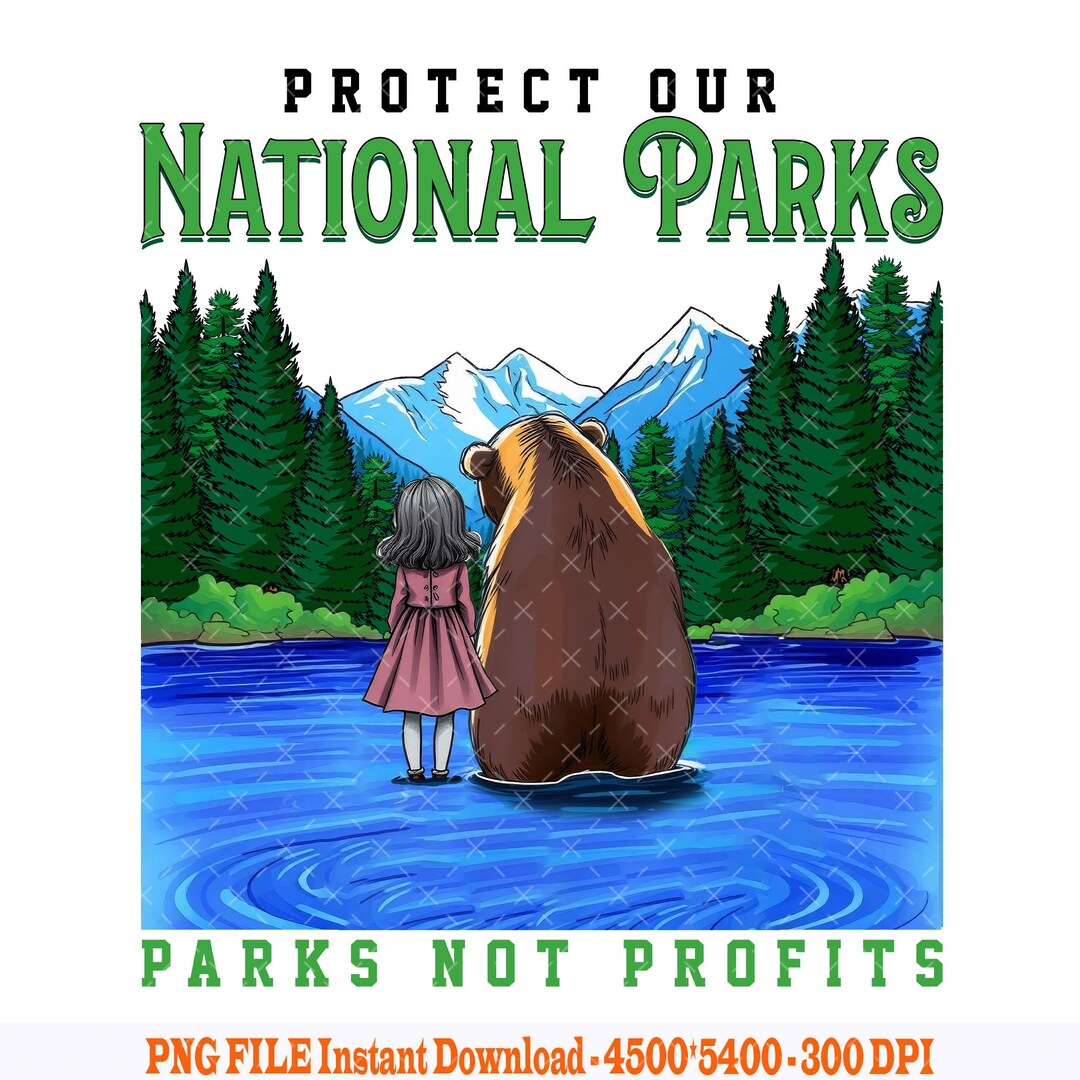 Protect Our National Parks Defund Doge Parks Not Profits Png, Resist ...
