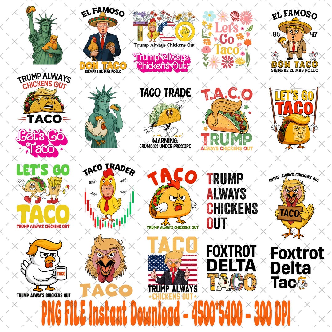 30+ Bundle Taco Trump Always Chickens Out Png, Anti-trump Cartoon ...