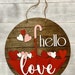 Hello Love Door Sign/door Hanger/love Sign/valentines Day/february - Etsy