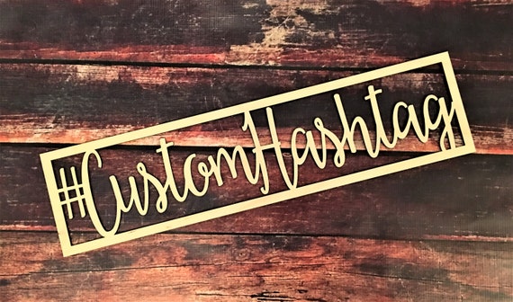 Custom Hashtag Sign Wedding Hashtag Birthday Hashtag Party | Etsy