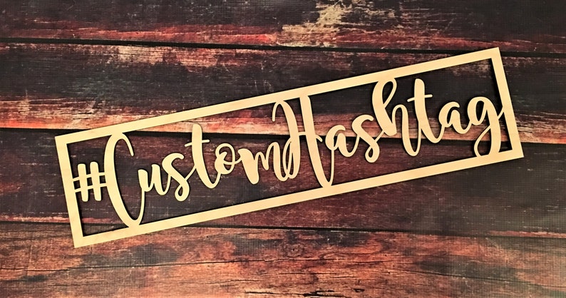 Custom Hashtag Sign Wedding Hashtag Birthday Hashtag Party | Etsy