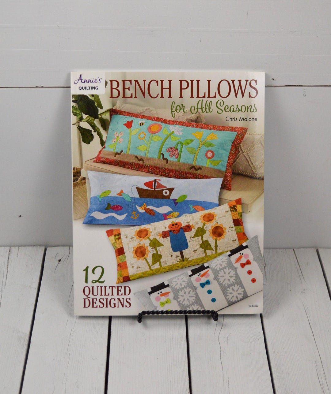 Bench Pillows for All Seasons by Chris Malone, Anne's Quilting, Pillow ...