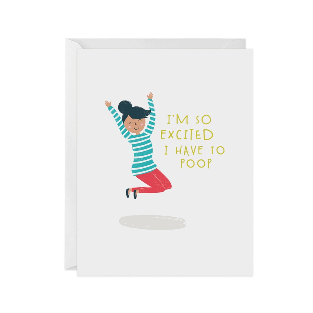 So Excited I Have to Poop Card Greeting Card Congratulation Happy for ...
