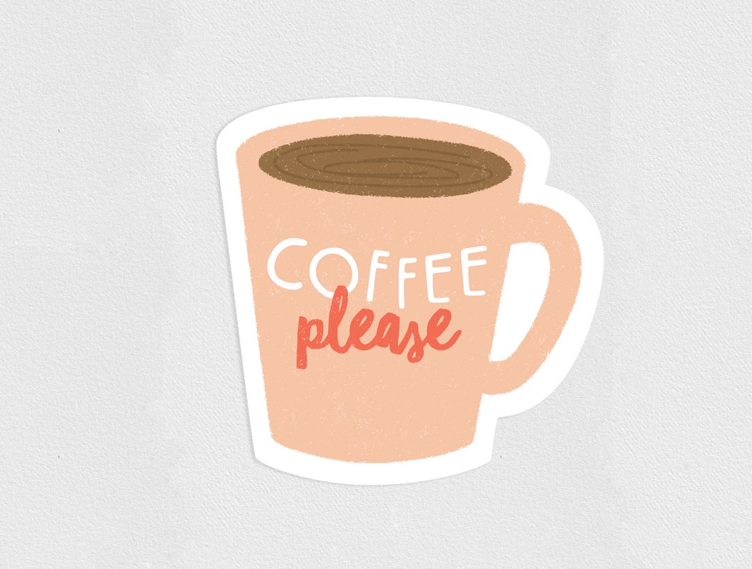 Coffee Please Sticker Die Cut Sticker - Etsy